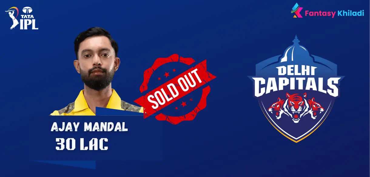 Ajay Mandal IPL 2025 Career, Price, Salary, Team, Stats and Records