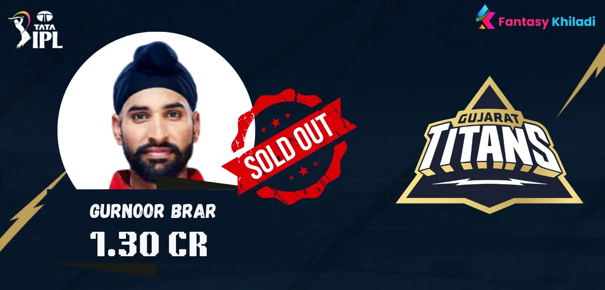 Gurnoor Brar IPL 2025 Team, Price, Salary, Career stats