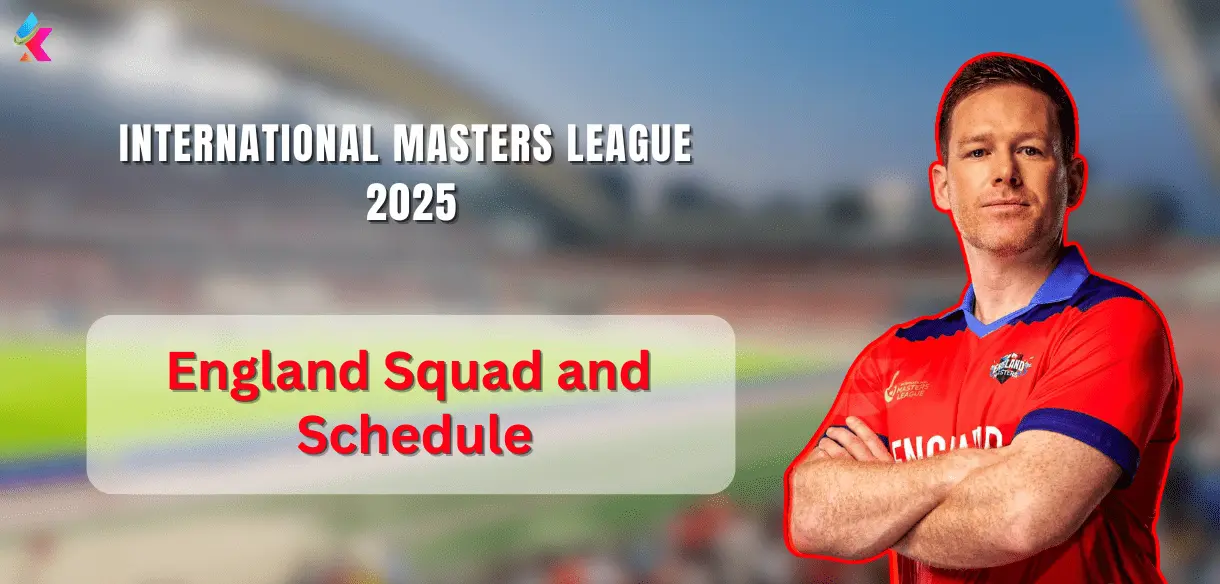 International Masters League (IML) 2025 England Masters Squad and Schedule