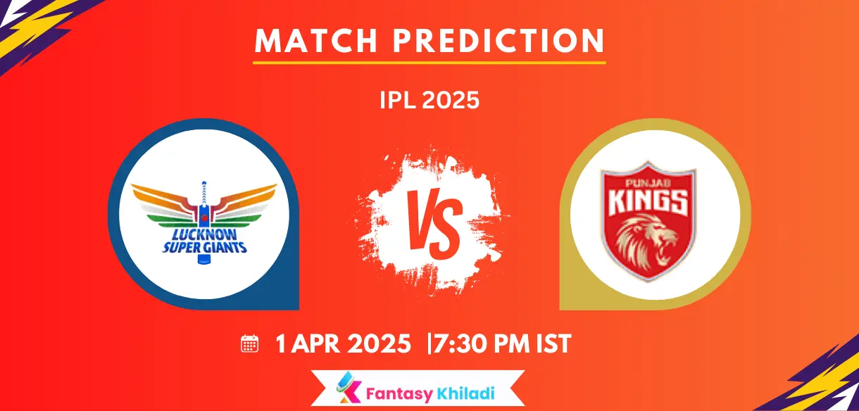 LSG vs PBKS Match Prediction - Who will Win Today’s Match? Pitch Report, Playing 11 IPL 2025 ...