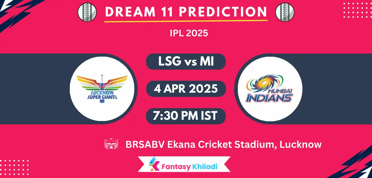 LSG vs MI Dream11 Prediction Today Match 16th IPL 2025