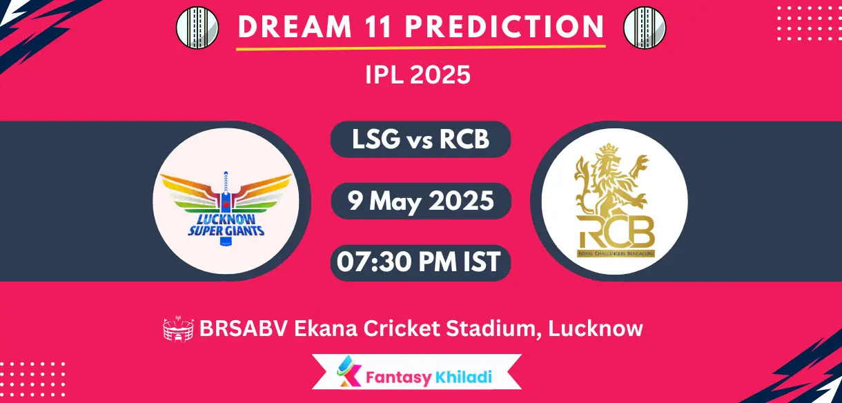 LSG vs RCB Dream11 Team Prediction Today Match 59th IPL 2025