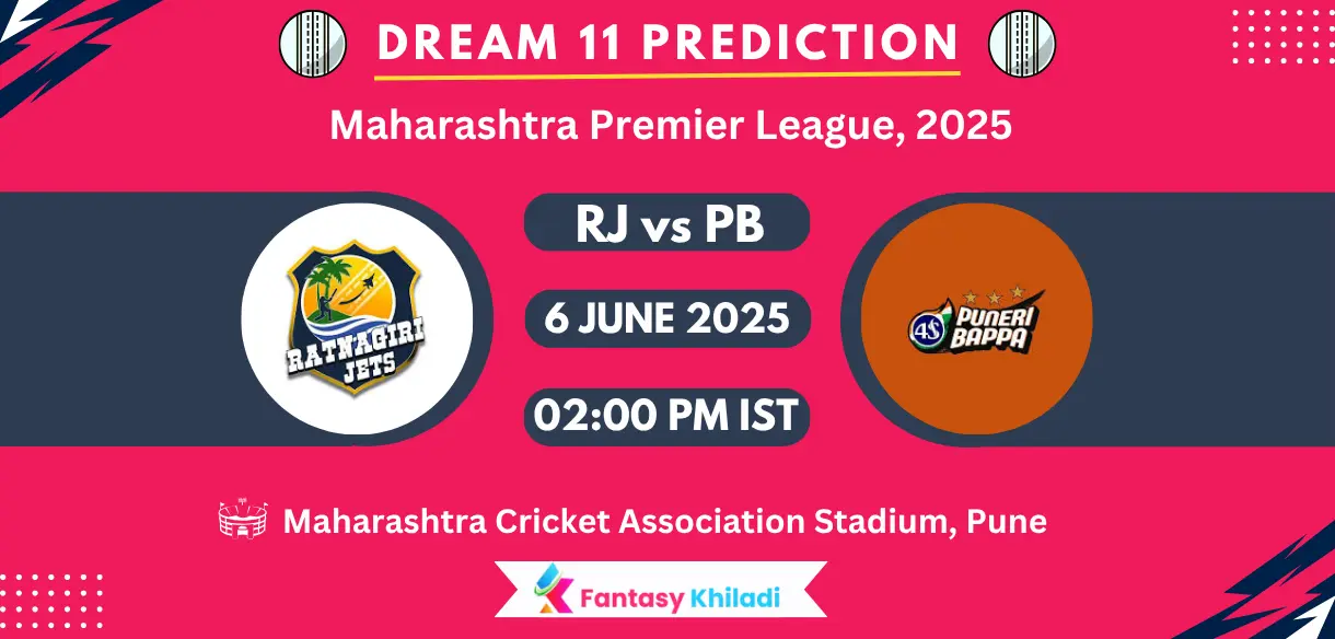 RJ vs PB Dream11 Prediction, Player Stats: Maharashtra Premier League, 2025 Match 3rd Playing 11 ...