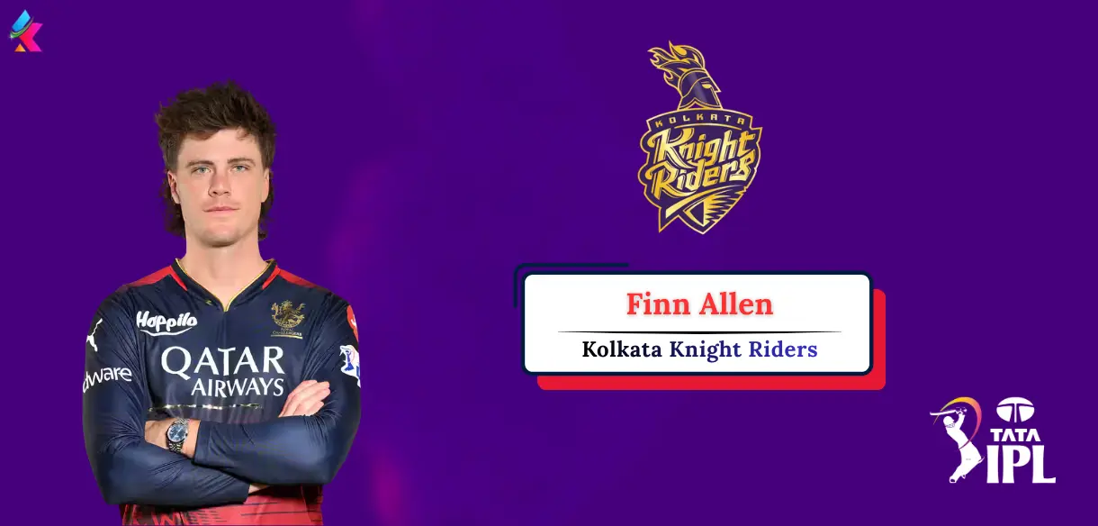 Finn Allen IPL 2026 Team, Price, Salary, Career Stats & Last 10 IPL Innings