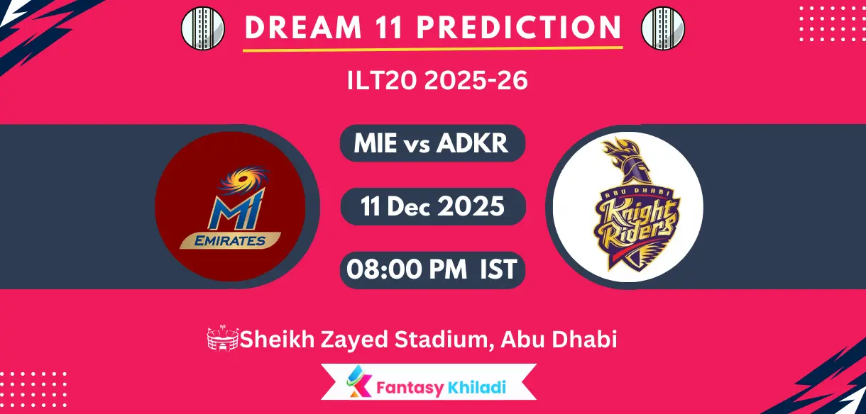 MIE vs ADKR Dream11 Prediction Today Match 11, Player Stats, Playing XI ...