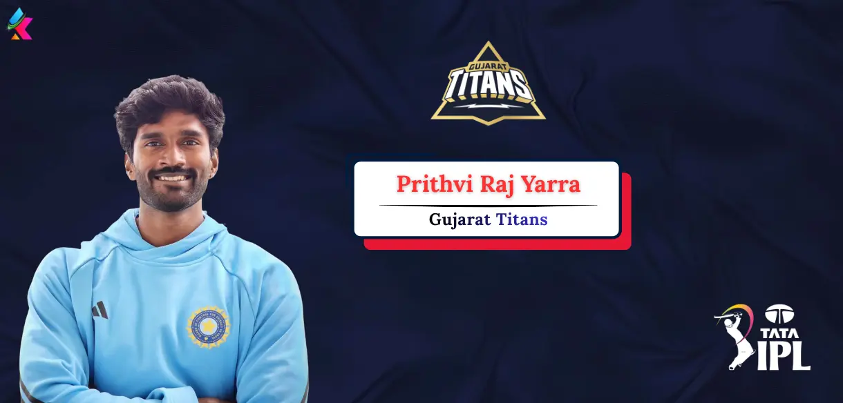 Prithvi Raj Yarra IPL 2026 Team, Price, Salary, Career Stats & Last 10 IPL Innings