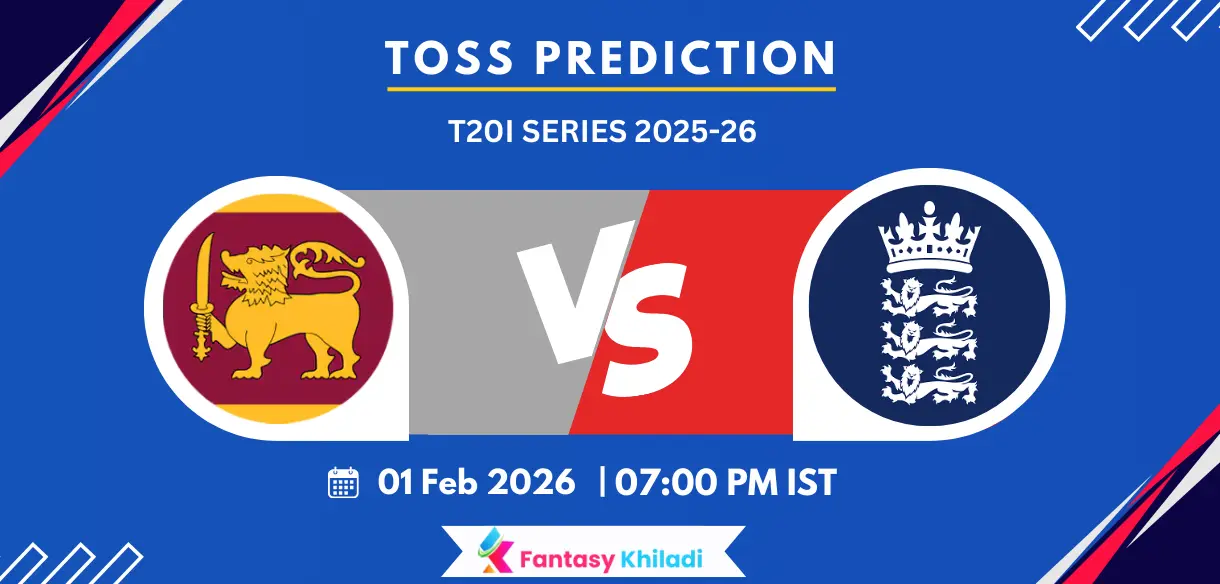 SL vs ENG Toss Prediction 2nd T20I Match - Who will Win Today Toss?