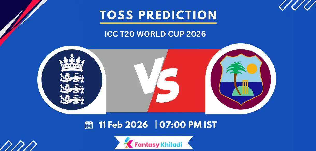 ENG vs WI Toss Prediction Match 15th T20 World Cup 2026 - Who will Win ...